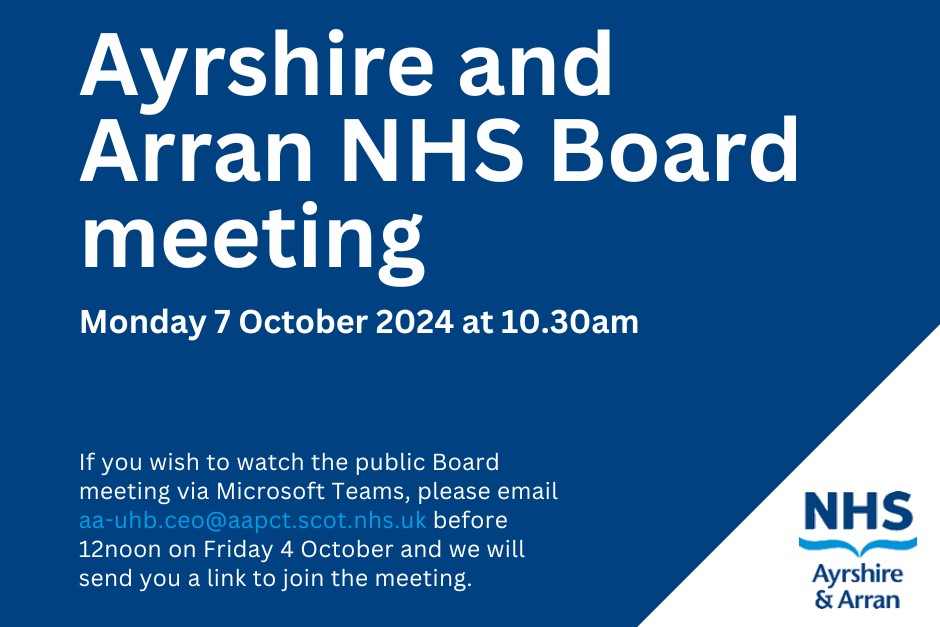 Ayrshire and Arran NHS Board meeting – 7 October 2024 – NHS Ayrshire ...